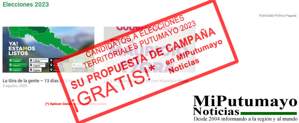 Candidatos en MiPutumayo Noticias pueden dar a conocer sus propuestas de Campaña para las ...