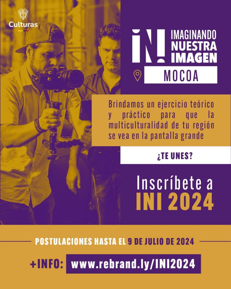 ¡Convocatoria abierta! INI - Imaginando Nuestra Imagen llega a Arauca, Quibdó, Mocoa y San ...